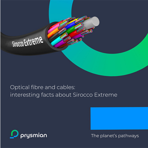 Optical fibre and cables: interesting facts about Sirocco Extreme ...